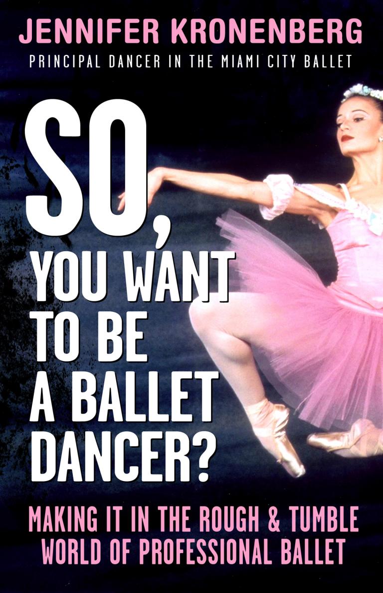 So, You Want To Be a Ballet Dancer? - Diversion Books