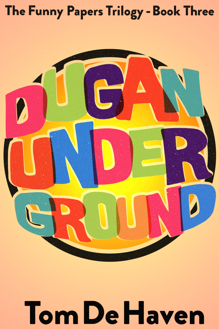 Dugan Under Ground - Diversion Books