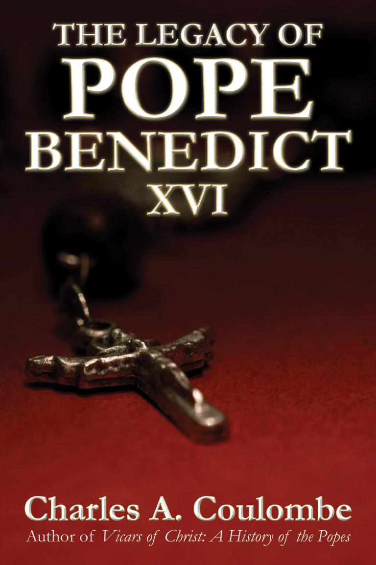 The Legacy of Pope Benedict XVI - Diversion Books