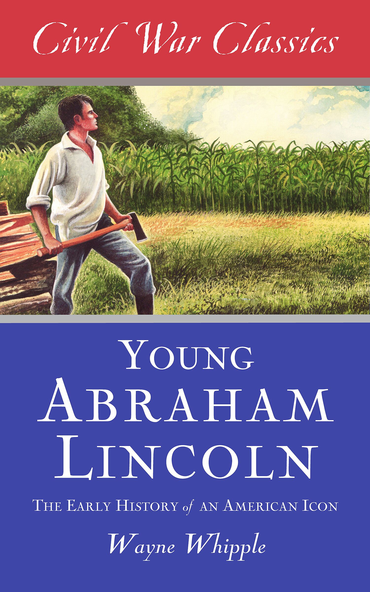 The Story of Young Abraham Lincoln (Civil War Classics) - Diversion Books