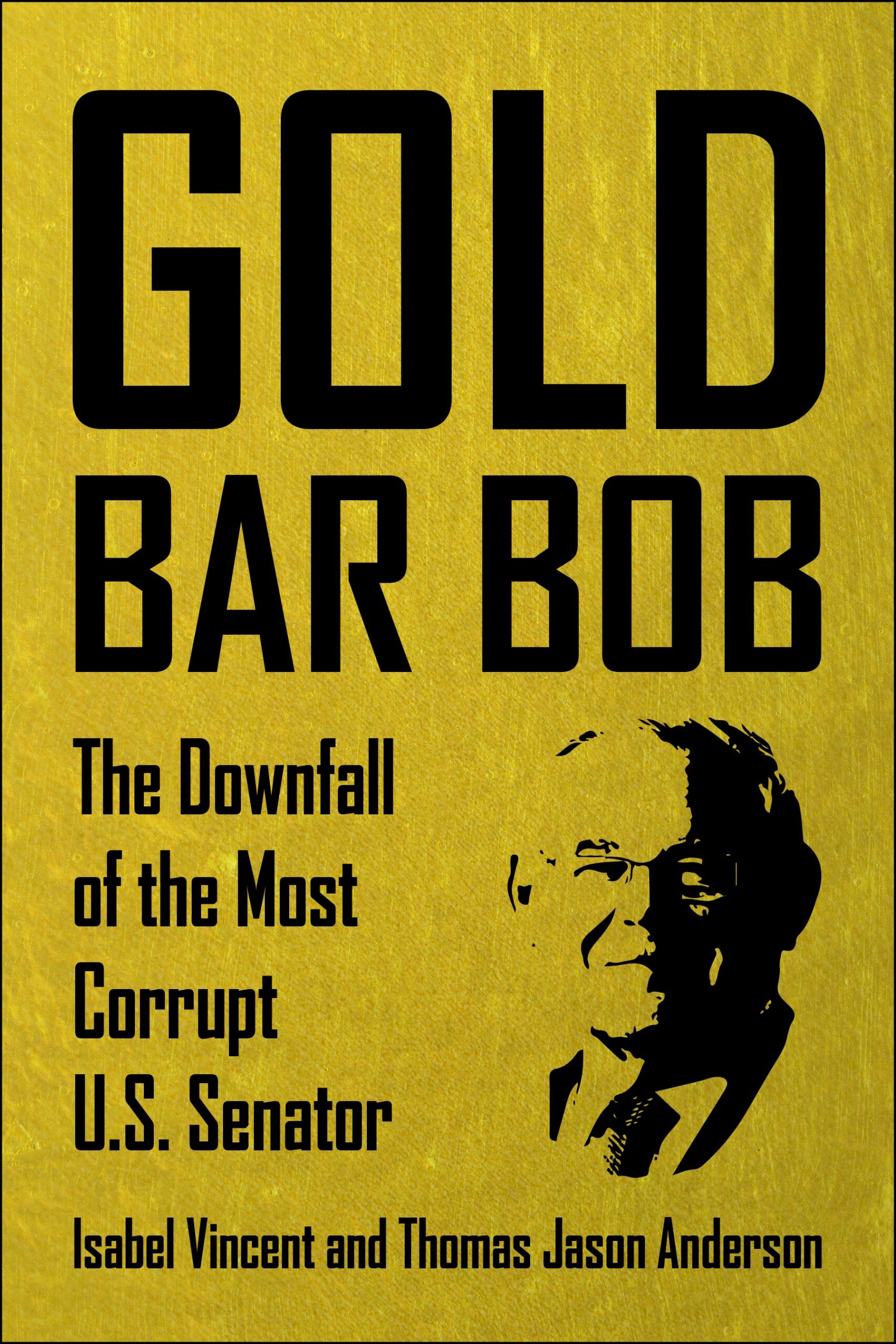 Gold Bar Bob - Diversion Books